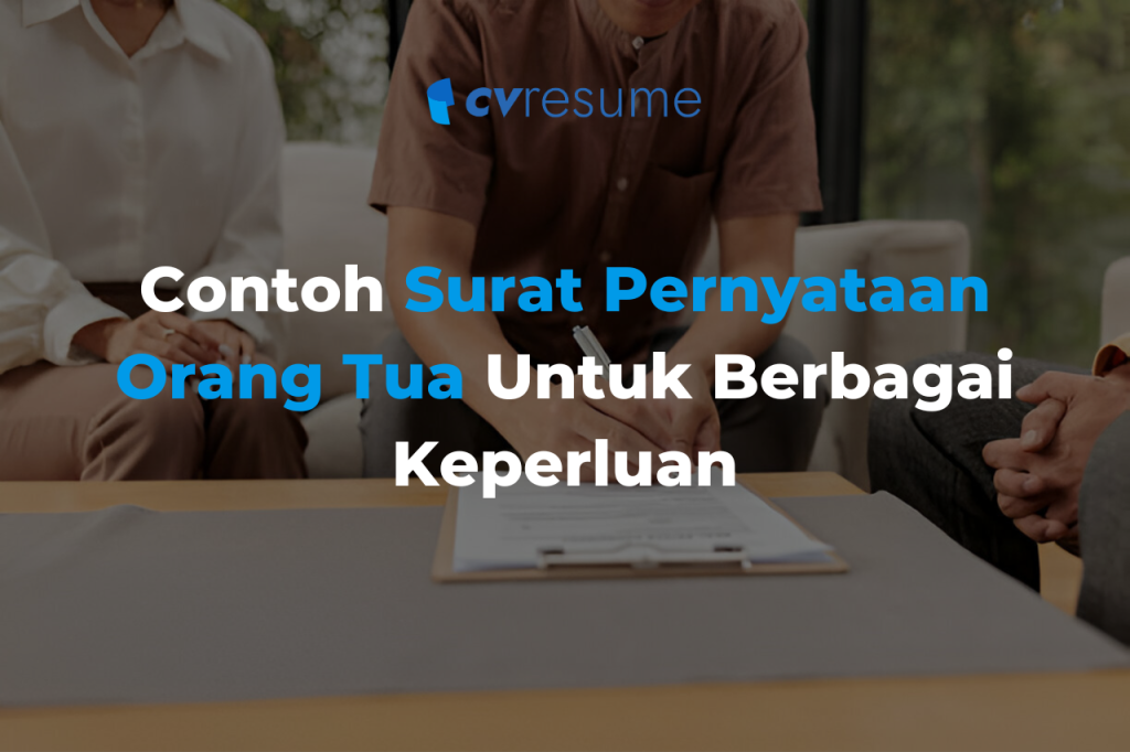 Contoh Surat Pernyataan Orang Tua Untuk Berbagai Keperluan - CV Resume ...